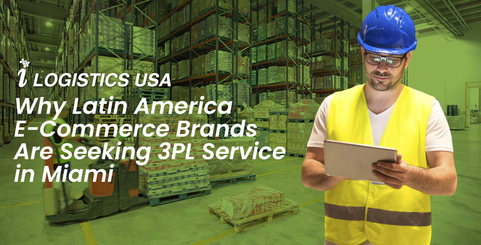 Why Latin American E-Commerce Brands Are Seeking 3PL Services in Miami ...